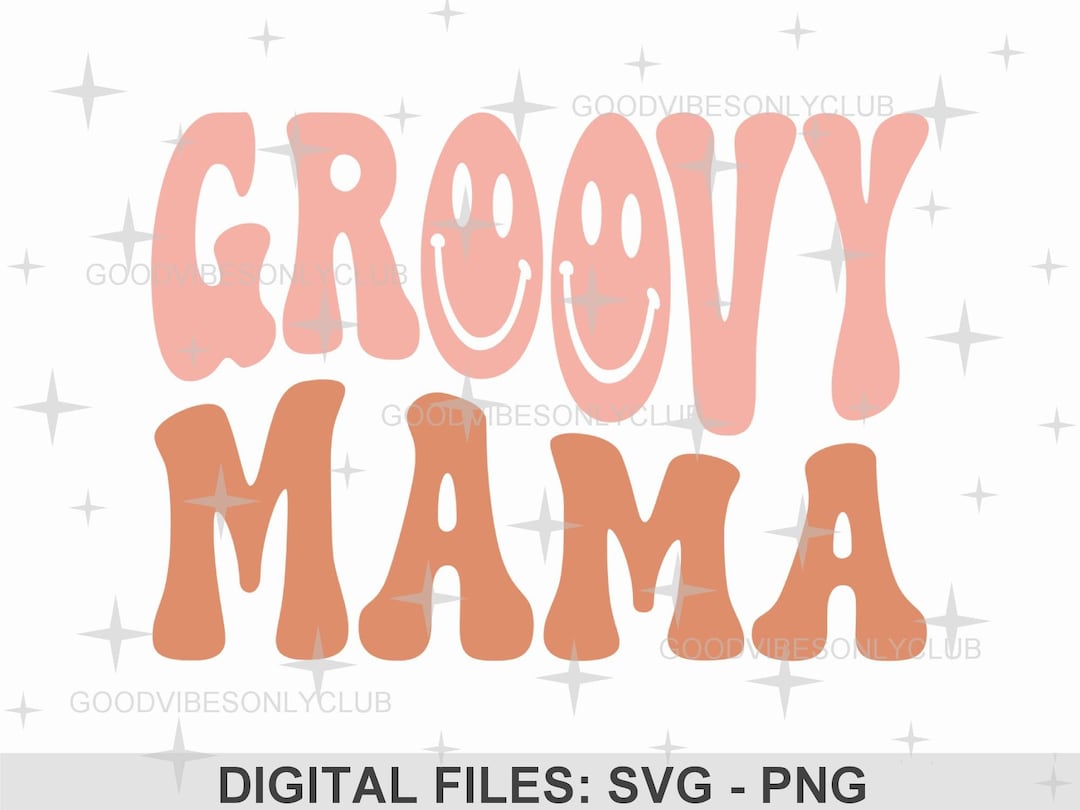 Groovy Mama PNG SVG, Retro Wavy Text SVG, Happy Face, Good Vibes, Boho, Trendy Sublimation ...