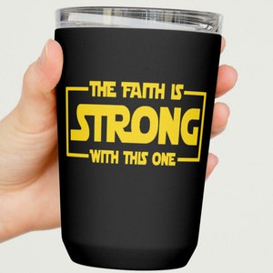 The Faith is Strong With This One SVG PNG, Star Wars Fan, Funny ...