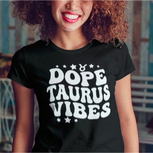 Dope Taurus Vibes SVG, Zodiac Star Sign, Retro Wavy Text SVG, Birthday Shirt, Sublimation Design ...