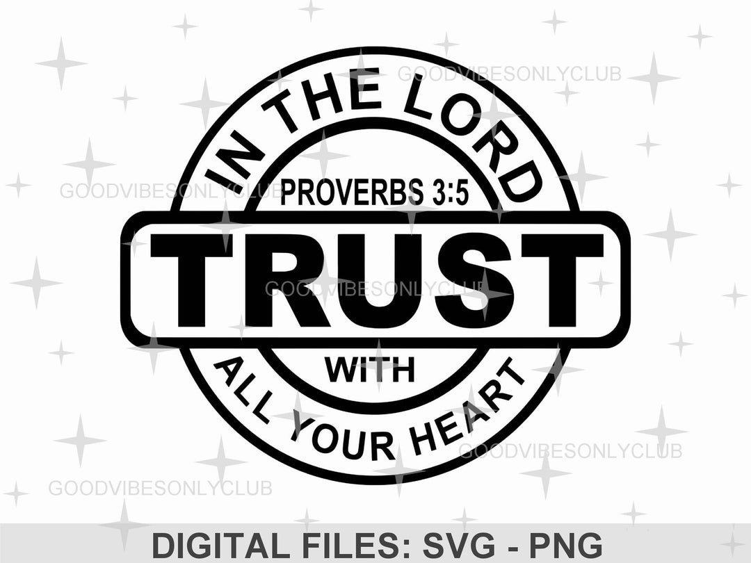 Trust in the Lord With All Your Heart SVG PNG, Proverbs 3:5, Bible ...