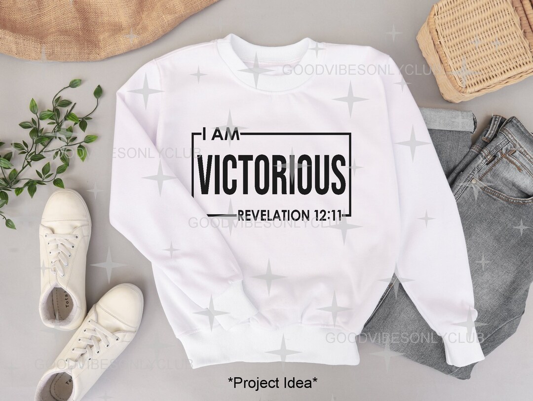 I Am Victorious SVG, Christian Shirt PNG, Inspirational Affirmation ...