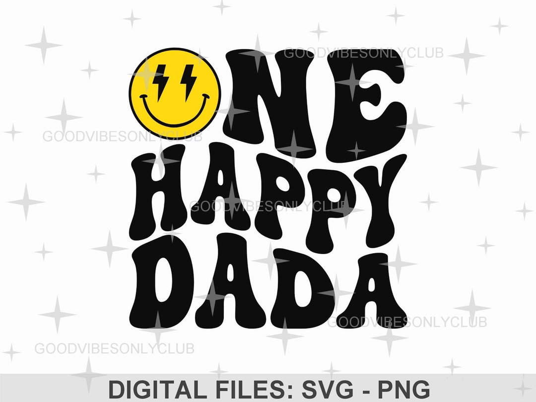 One Happy Dada SVG PNG, Birthday Dad SVG, Retro Wavy Text, 1st Birthday ...