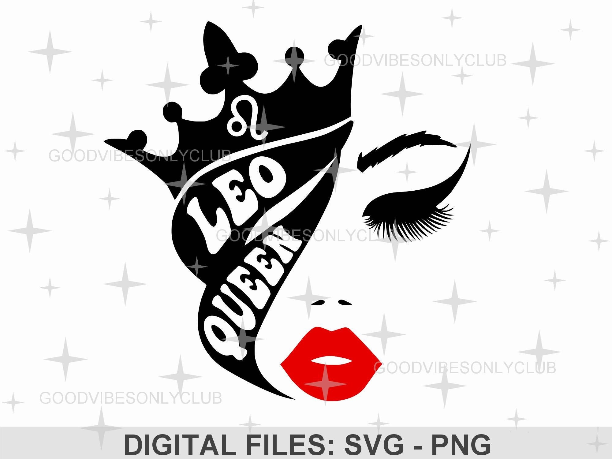 Leo Queen SVG PNG Zodiac Star Sign Birthday Queen Cut Files - Etsy Hong ...