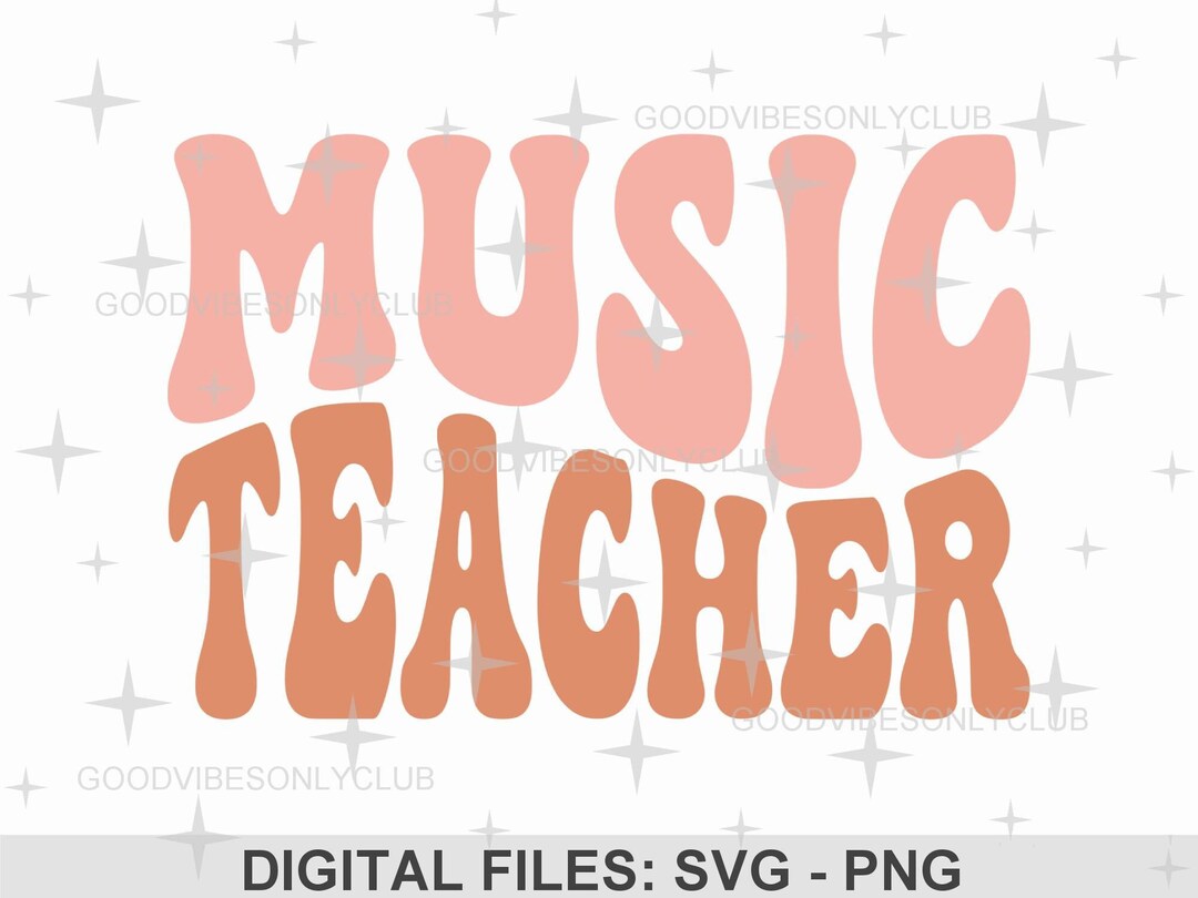 Music Teacher SVG PNG, Groovy Wavy Text SVG, Trendy Teacher Shirt ...