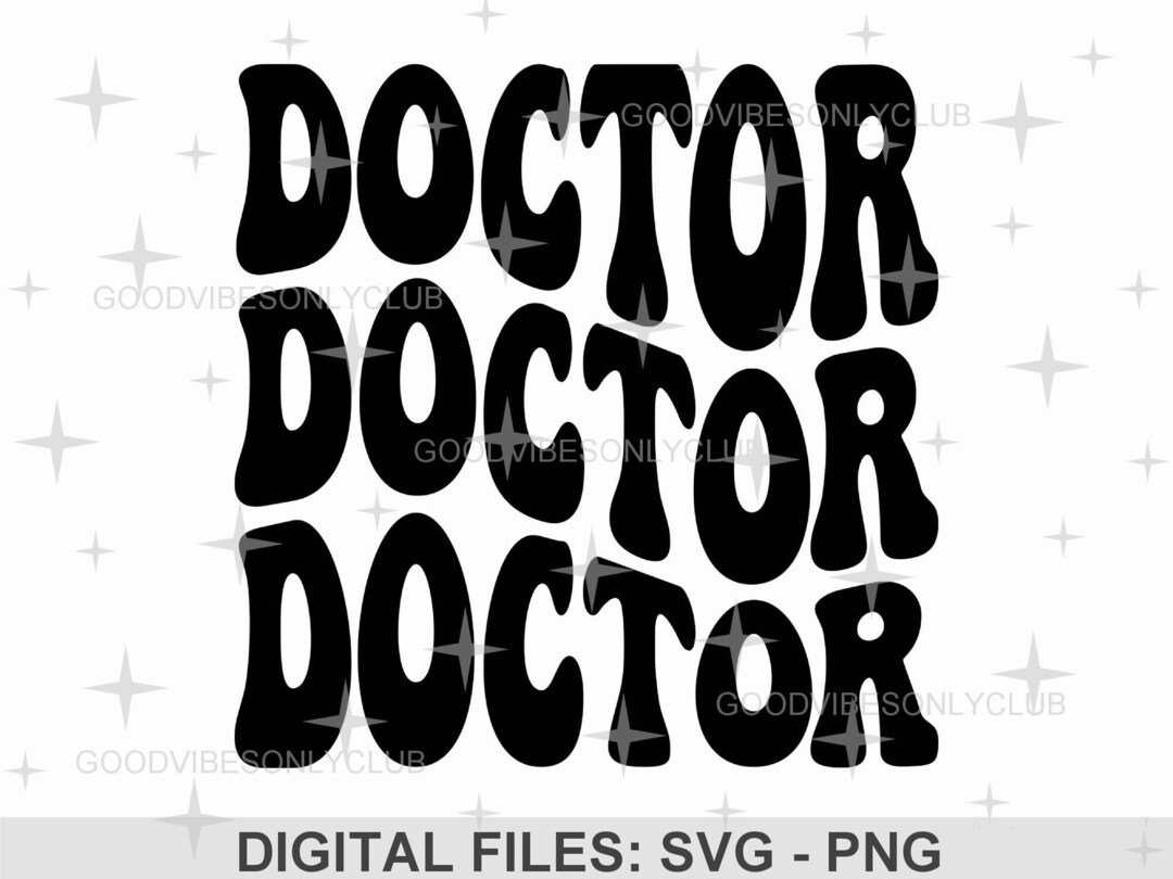 Doctor SVG Retro Wavy Stacked Text SVG Doctor Appreciation - Etsy