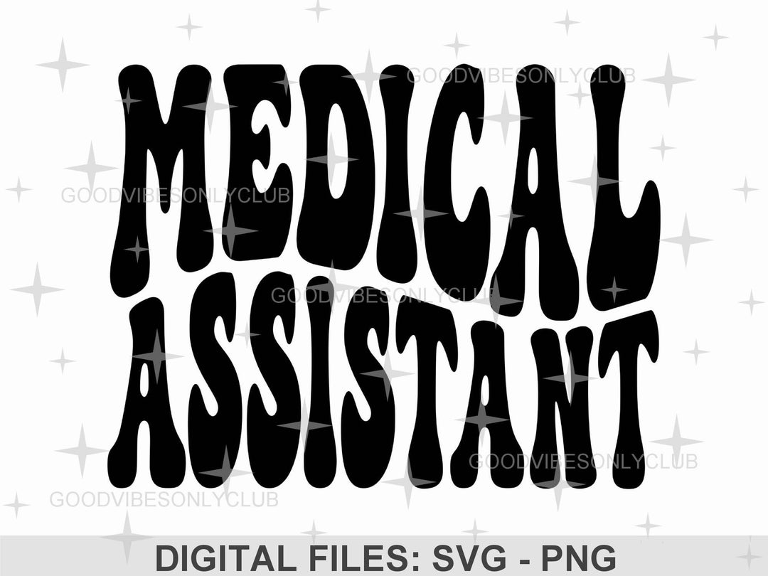 Medical Assistant SVG, Retro Wavy Text PNG, Nurse Appreciation, Groovy ...