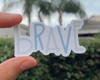 Brave Sticker - Etsy