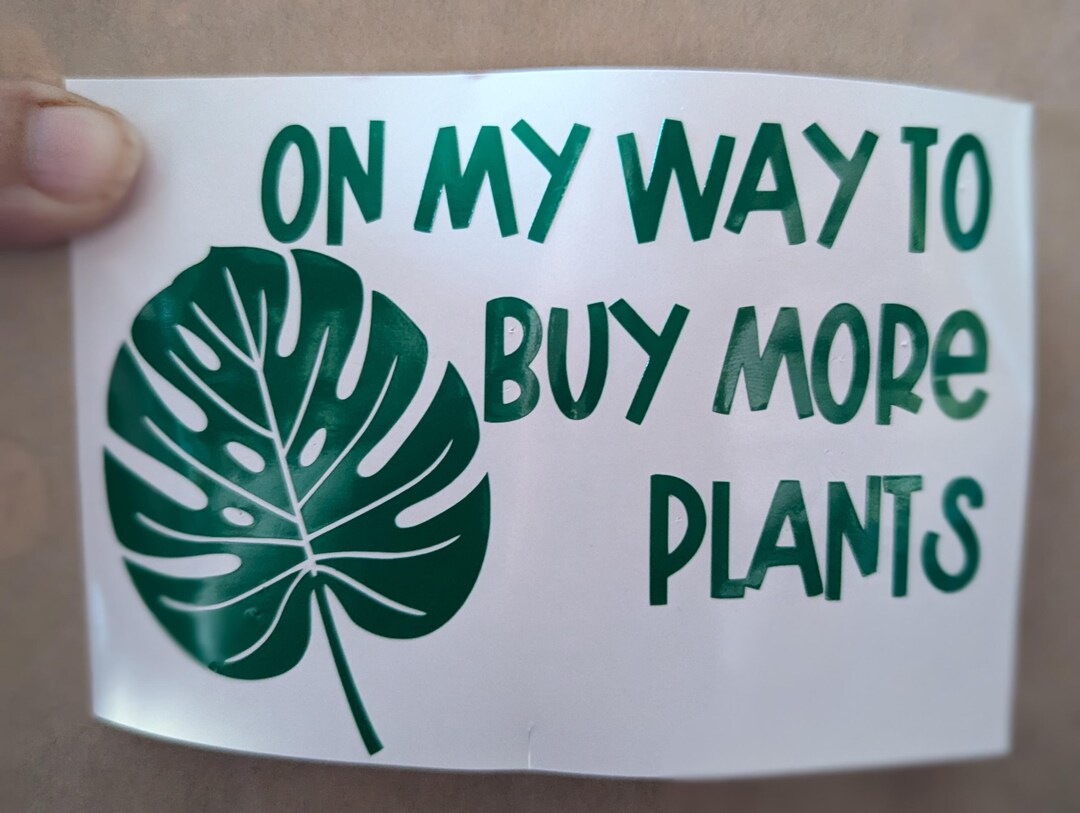 Plant Decals, Crazy Plant Lady Decals, on My Way to Buy More Plants ...