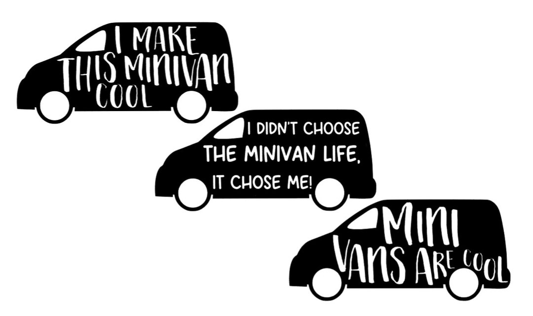Minivans Are Cool Decal, I Make This Minivan Cool Decal, Minivan Life ...