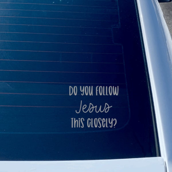Do You Follow Jesus This Closely Bumper Sticker - Etsy