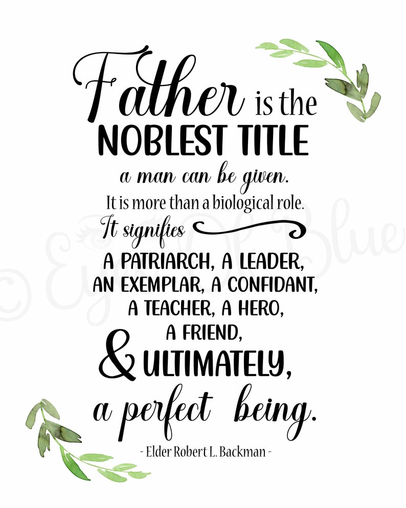 The Noblest Title | LDS Father's Day Quote | Father's Day Printable ...