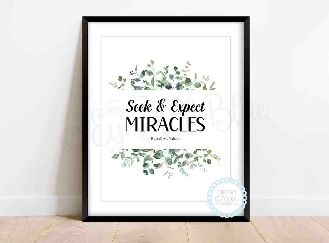 Seek and Expect Miracles | Digital Russell M. Nelson Quote | April 2022 ... Seek and Expect Miracles | Digital Russell M. Nelson Quote | April 2022 ...