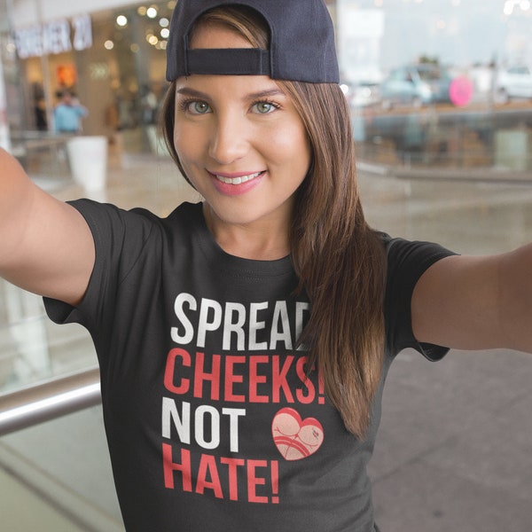 Spread Cheeks Not Hate - Etsy