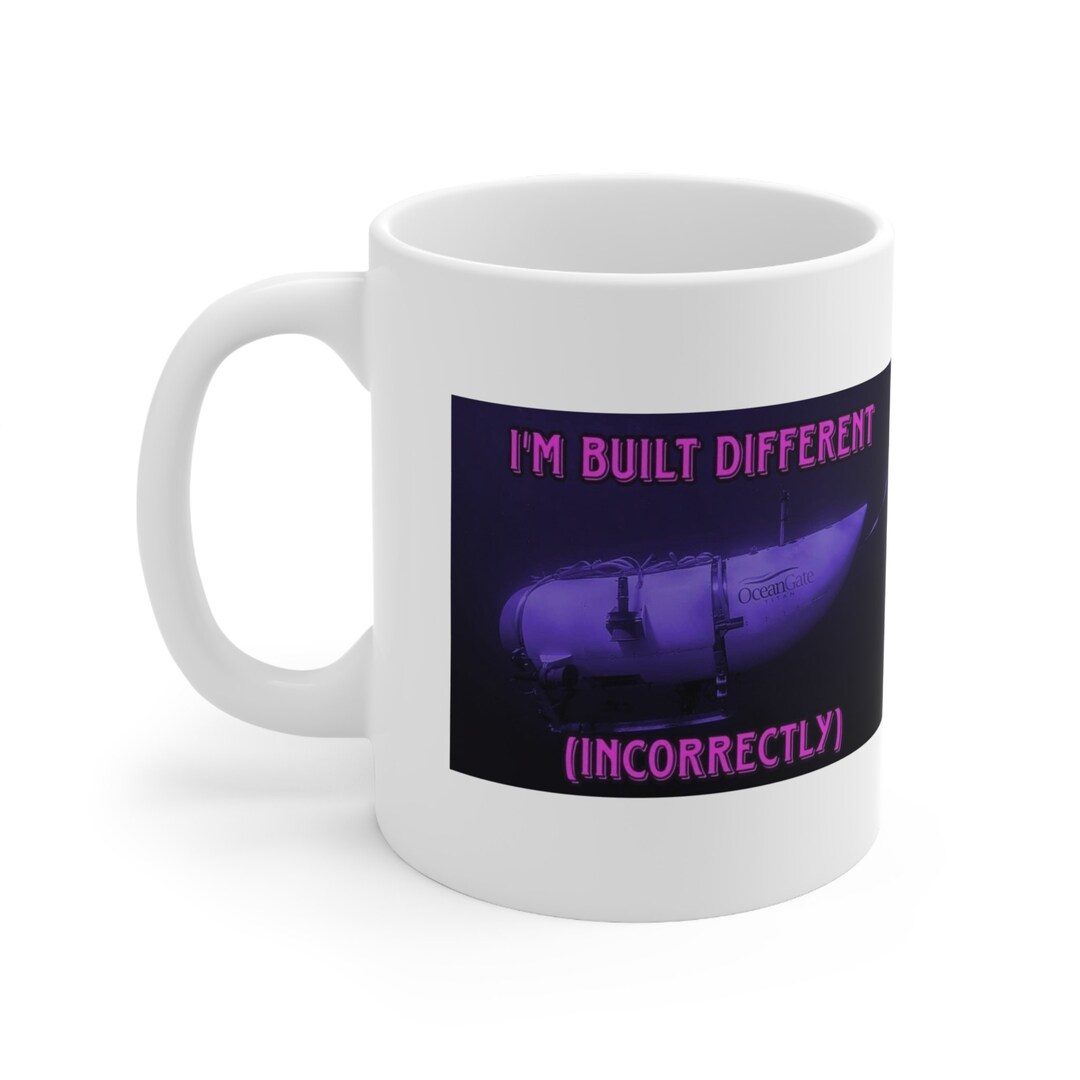 Built Different ... Meme Ceramic Mug 11 Oz || Silly, Mug, Coffee Cup ...