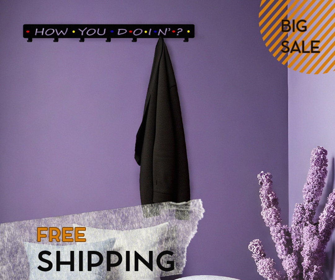 How You Doin Wall Decor, Friends TV Show, Friends Gift Coat Rack Wall ...