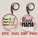 Mom Keychain Svg Bundle,mom Life Keychain,mom Keychain Design,round ...