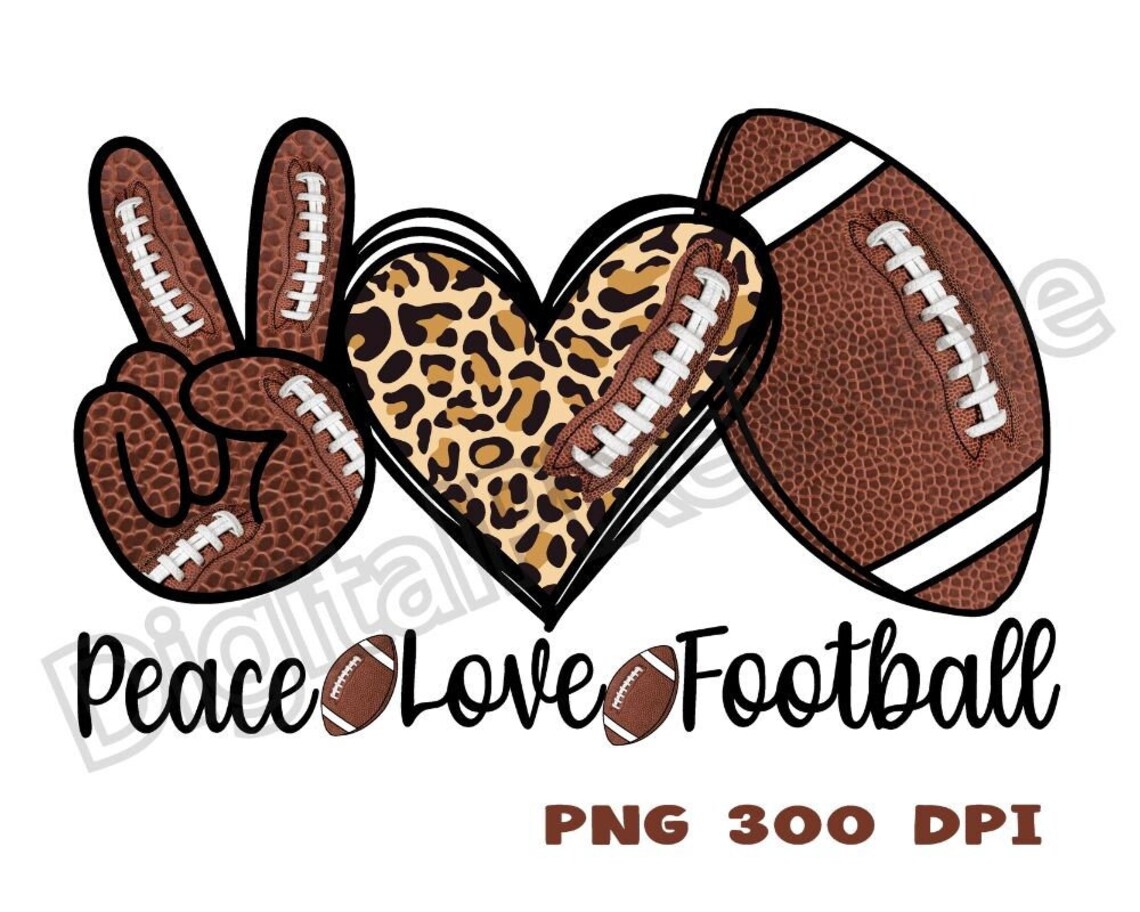 Peace Love Football Pngfootball Sublimation Designs - Etsy
