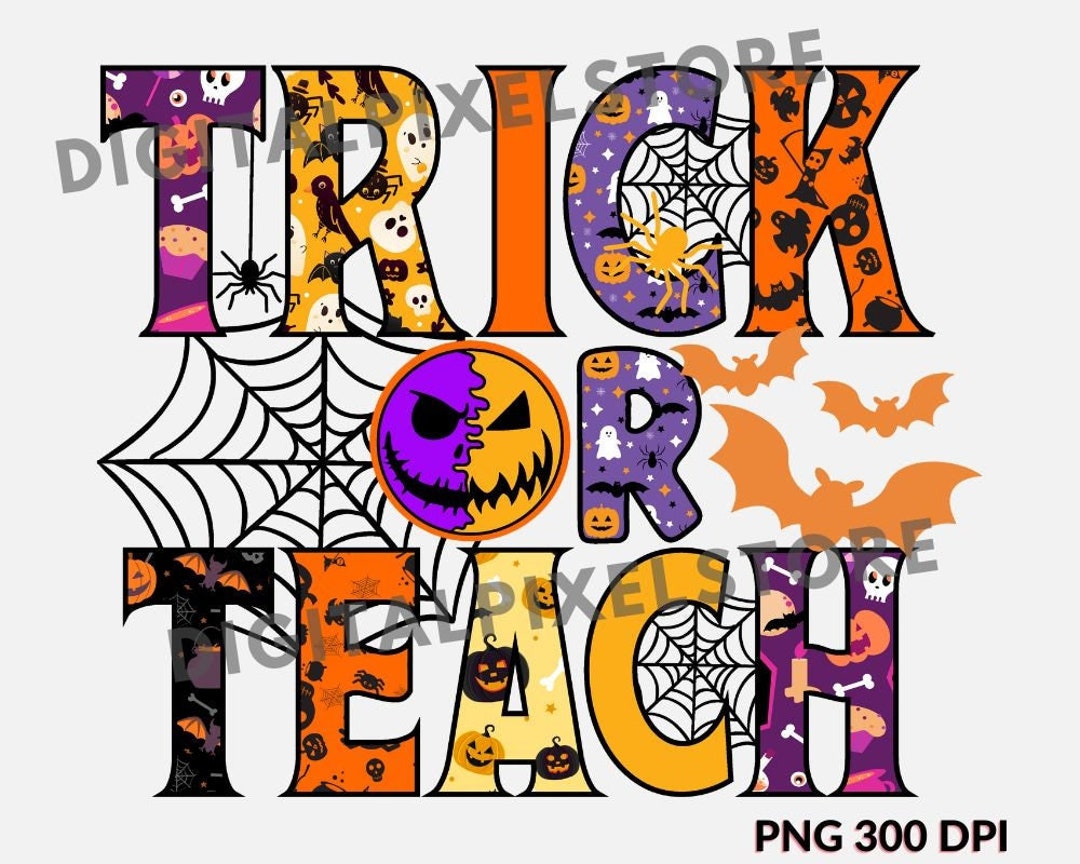 Trick or Teach Png,halloween Teacher,halloween Png,halloween Teach ...