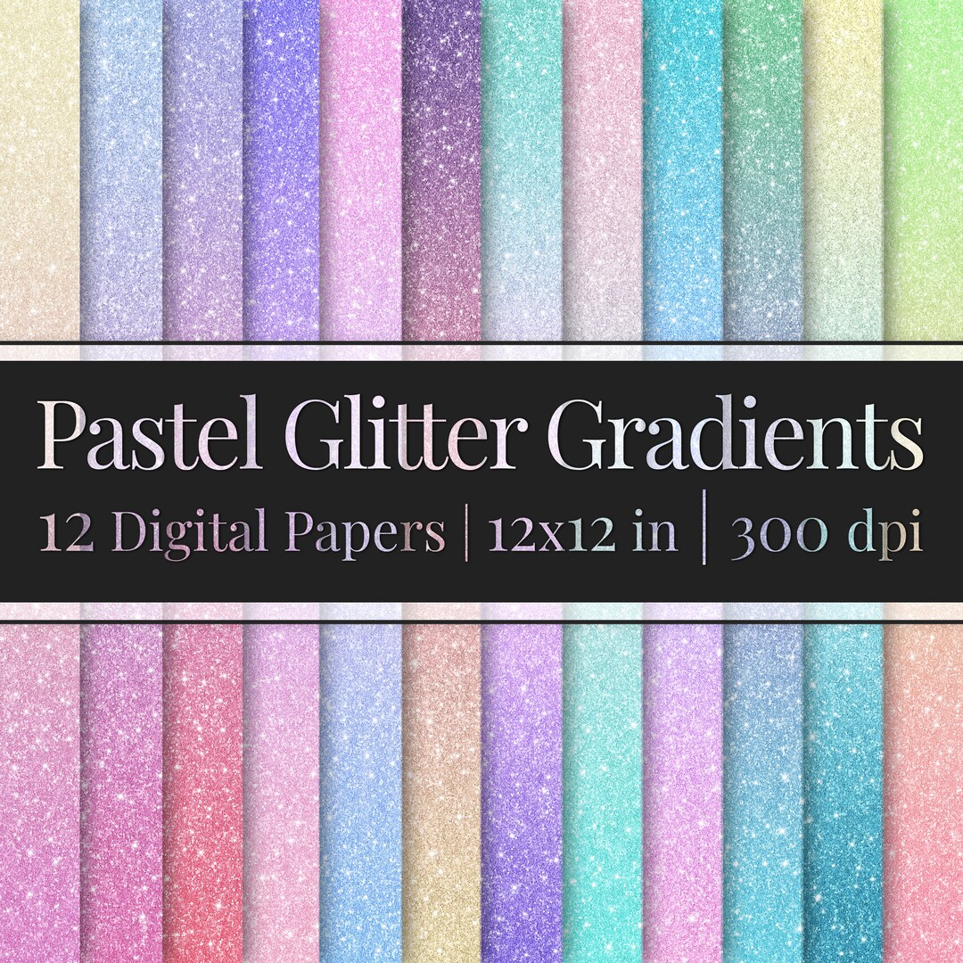 Pastel Glitter Gradients | Digital Papers | Ombre Textures | Instant ...