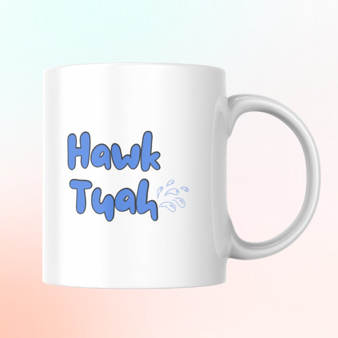 Hawk Tuah Spit on That Thing Mug Tea Coffee Cup Funny Viral Video Meme ...