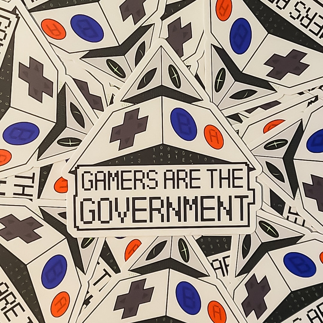 Gamers Are the Government Sticker - Etsy