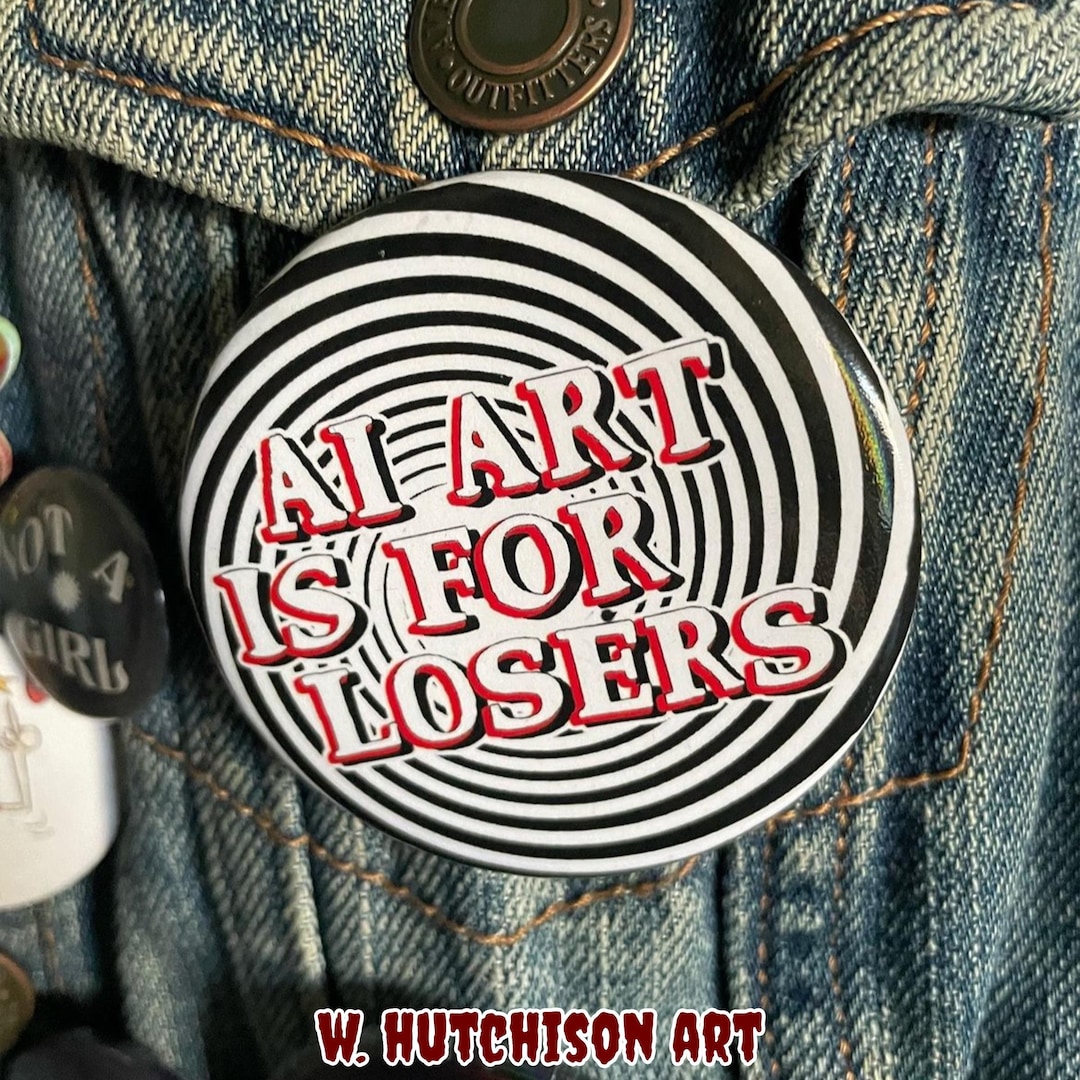 AI Art is for Losers Button - Etsy