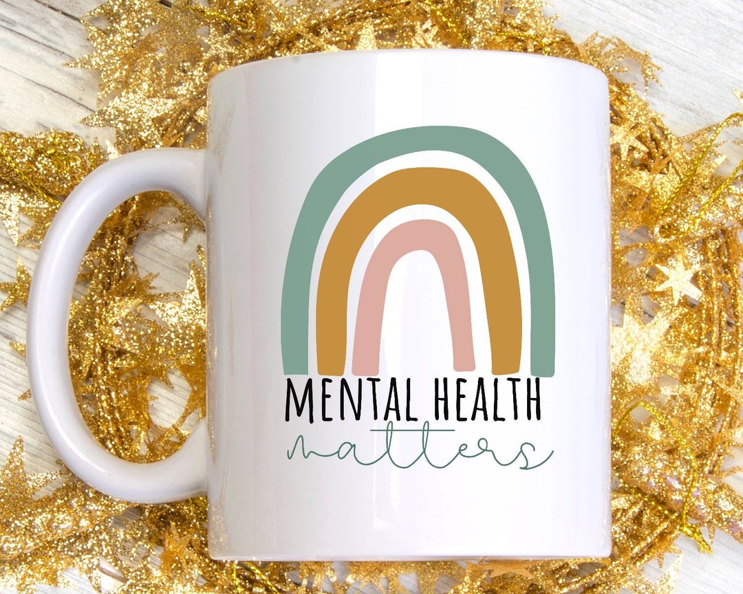 Mental Health Matters Rainbow Mug Mental Health Counseling - Etsy