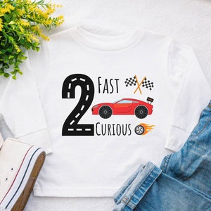 Two Fast Two Curious Shirt, Race Car 2nd Birthday Shirt, 2 Fast 2 ...
