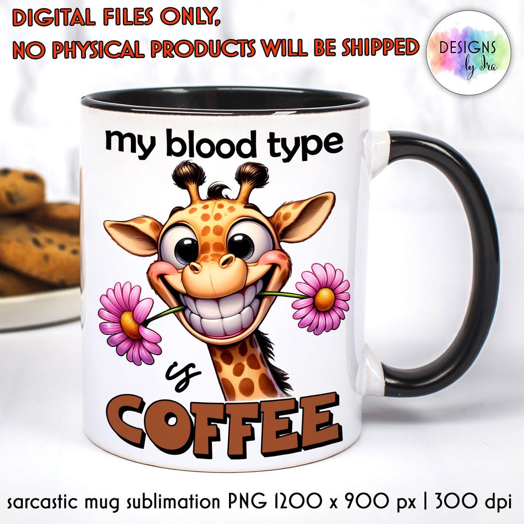 Funny Giraffe Coffee Mug PNG: Sarcastic Quote Sublimation (digital ...