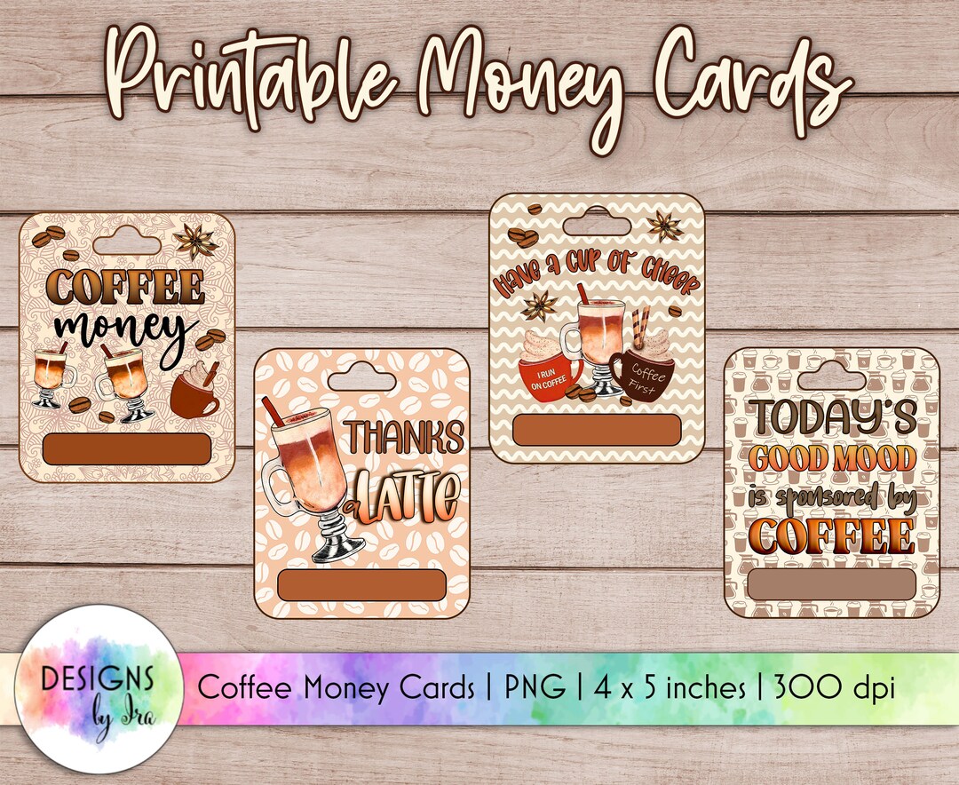 Coffee Money Cards Coffee Cards Prints Money Cards Printable Coffee ...