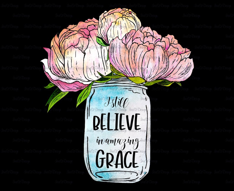 Amazing Grace Mason Jar Sublimation PNG Peony Flowers print | Etsy