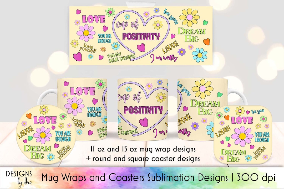 Positive Affirmations Mug Wrap Cup of Positivity Mug Wrap Sublimation ...