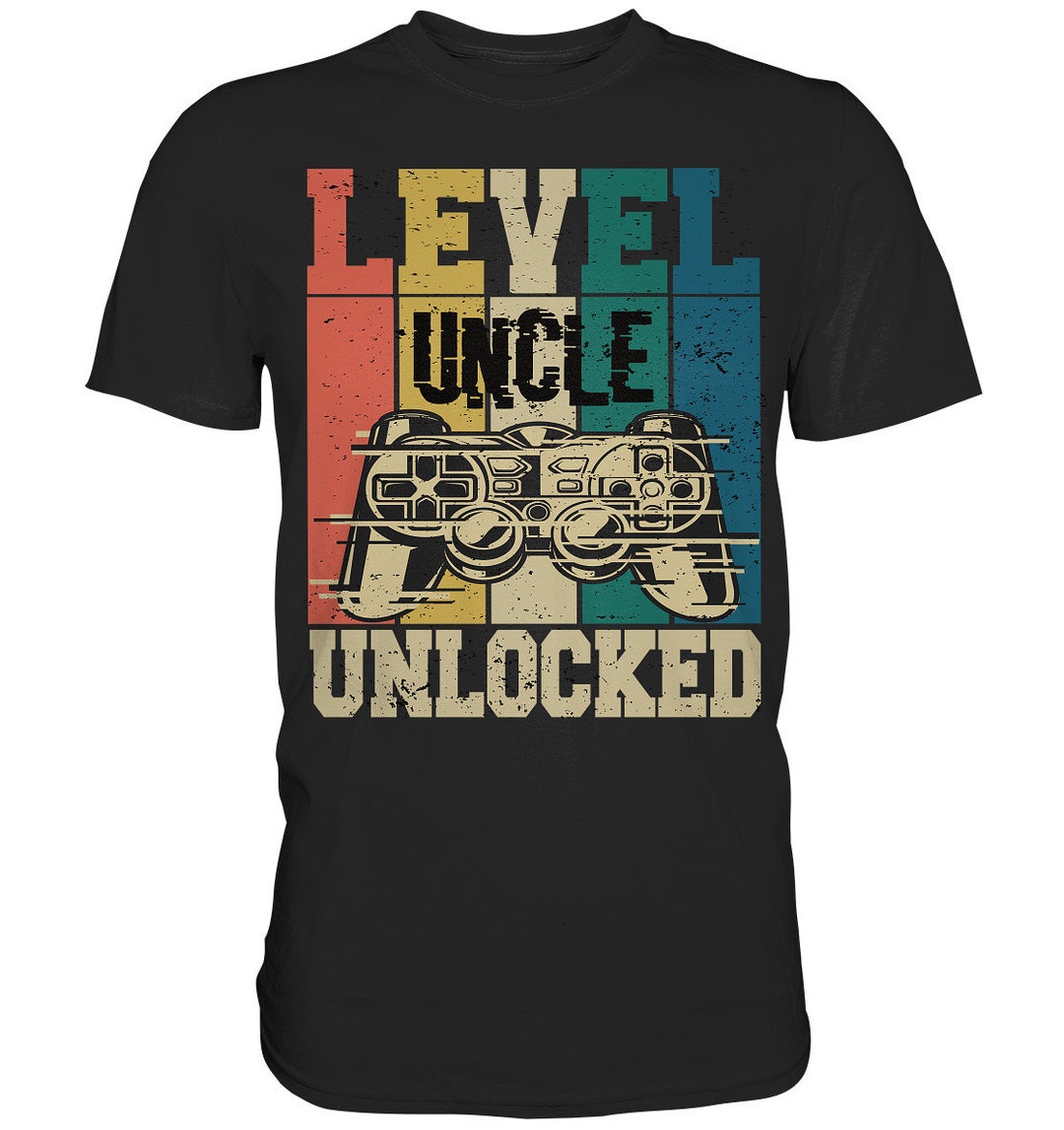 Level Uncle Unlocked Uncle Gaming Gamer Uncle Premium Shirt - Etsy