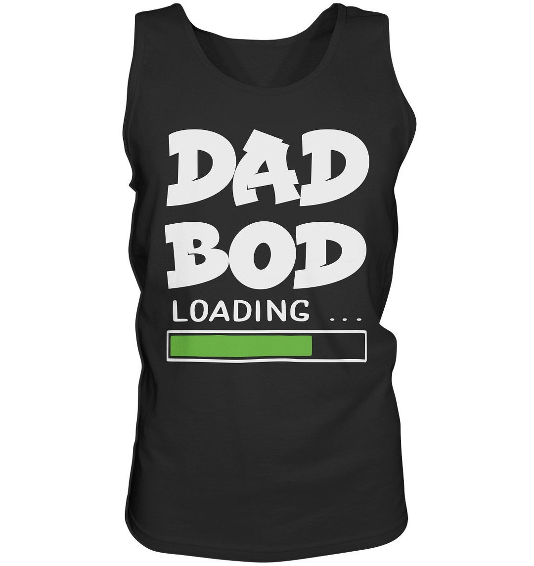 Dad Bod Loading Loading Dad Father Pregnancy Dad Baby Tank Top - Etsy
