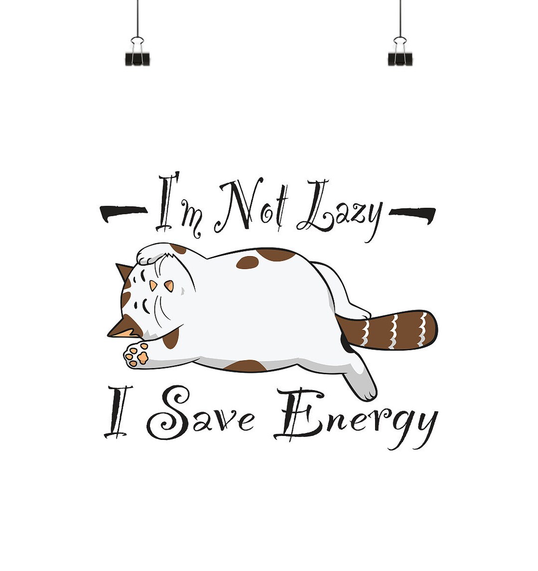 Im Not Lazy I Save Energy Cats House Tiger Funny Cat Poster Din A3 high ...