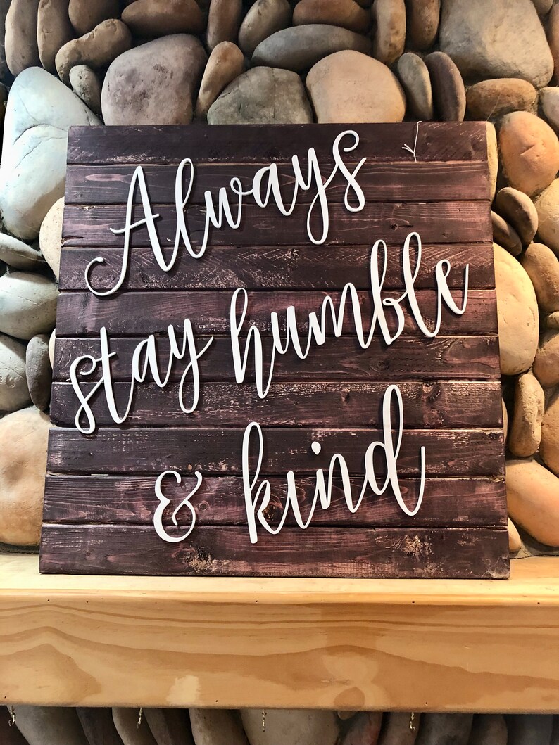 Pallet Sign Always Stay Humble Wall Art - Etsy