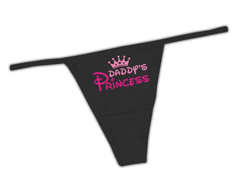 Daddys Princess Thong Naughty Panties Sexy Panties Etsy