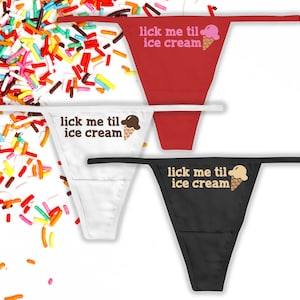 Lick Me Til Ice Cream Graphic Thong Bachelorette Panties Etsy