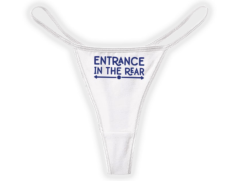 Entrance In The Rear Thong Naughty Panties Slutty Sexy Etsy