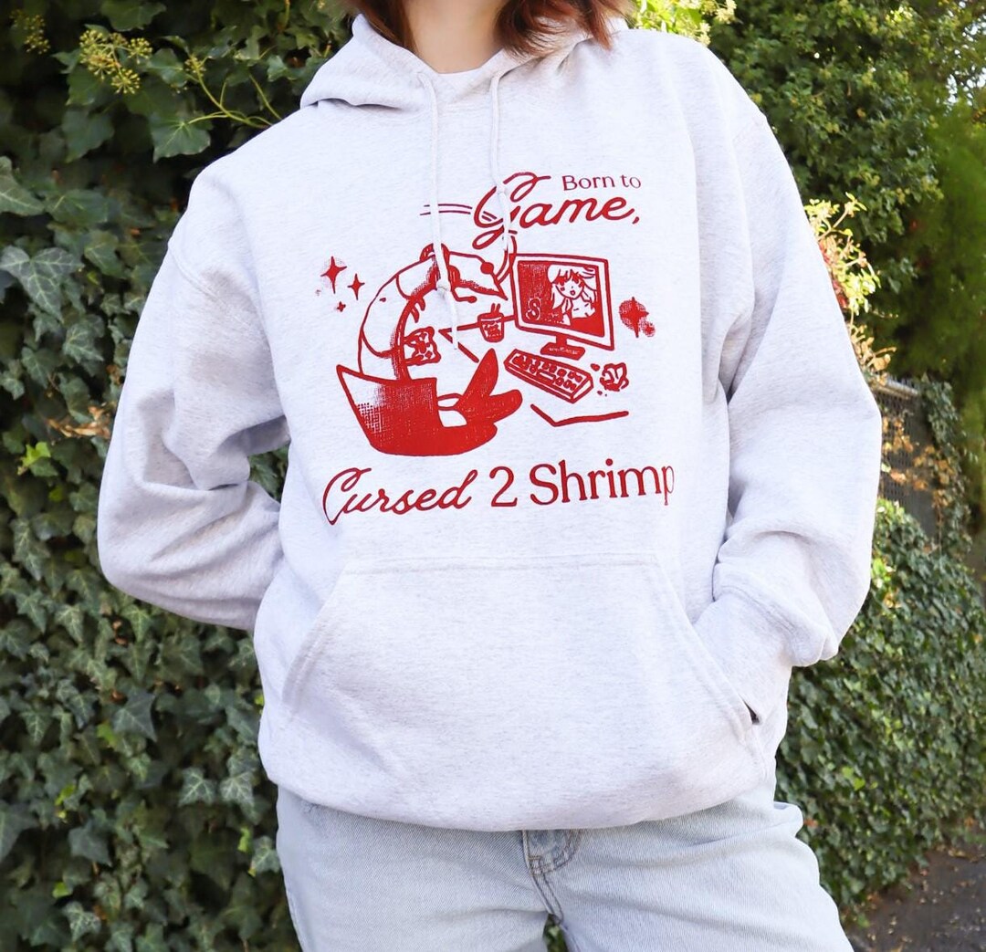 Born to Game Cursed to Shrimp" Hoodie - Etsy