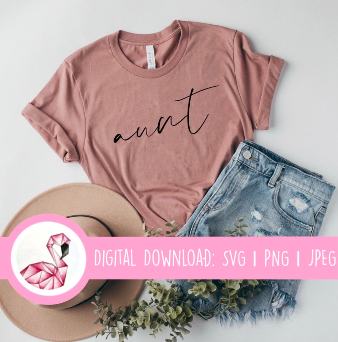 Aunt Svg File, COMMERCIAL USE, Trendy Svg, Digital Download, Popular ...