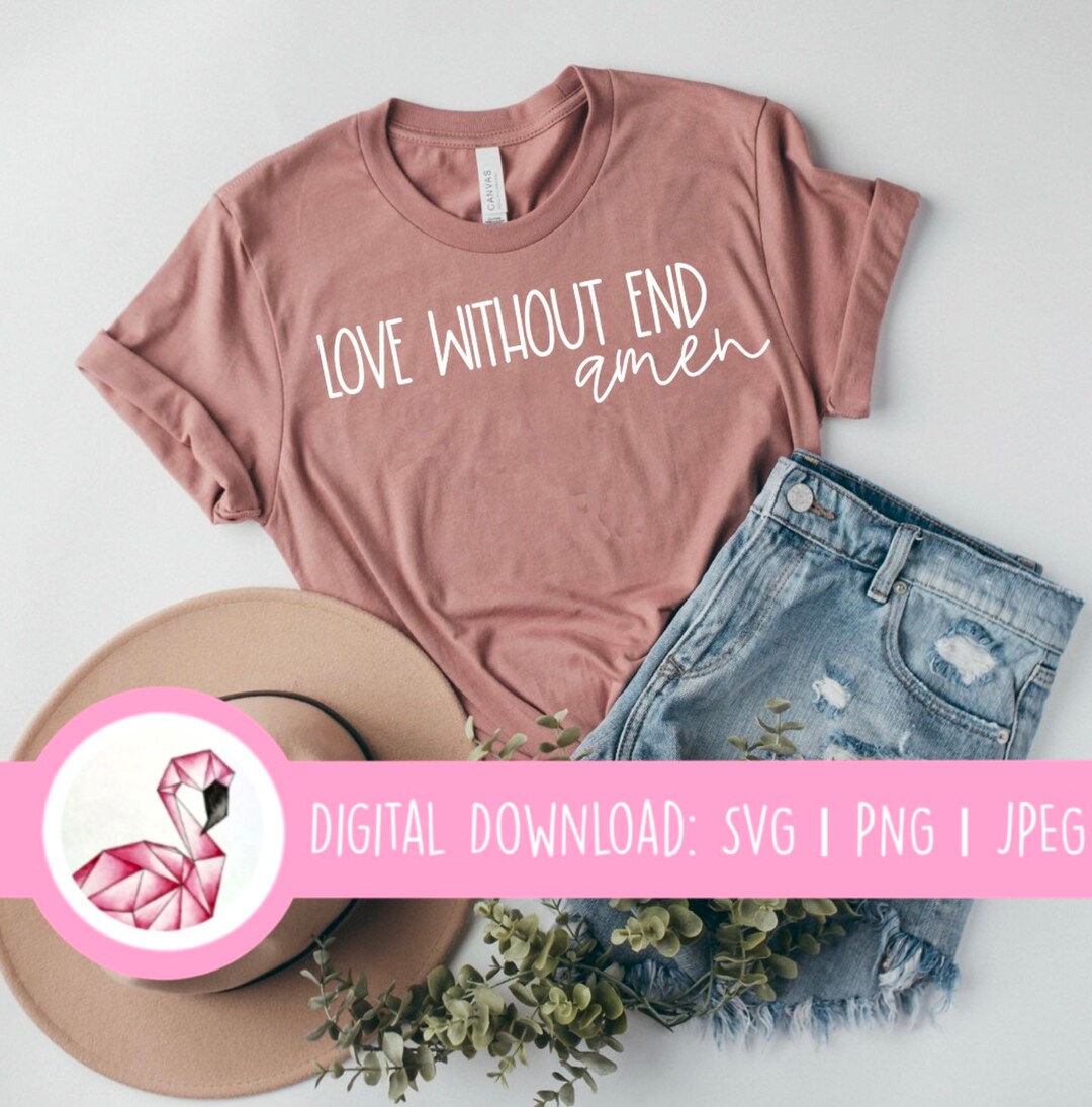 Its a Love Without End Svg File, COMMERCIAL USE, Trendy Svg, Digital ...