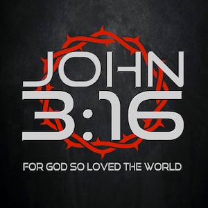 John 3 16 Christian PNG, John 3:16 John 316 3 16 Christian PNG for T ...