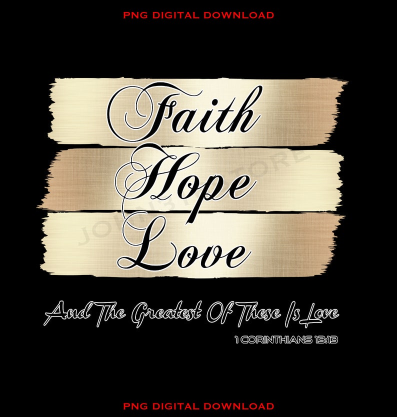 Faith Hope Love, Christian PNG, Instant Download, Bible Verse ...