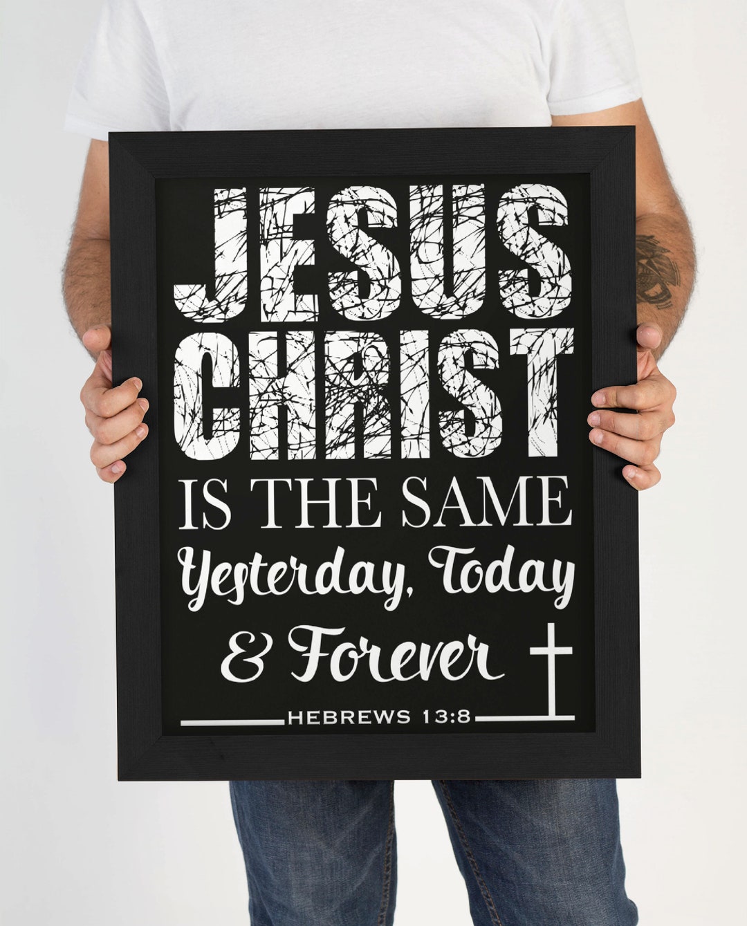 Jesus Christ is the Same Yesterday Today and Forever - Etsy