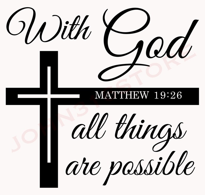 With God All Things Are Possible PNG Downloads, Christian PNG Store, Bible Verse Scripture PNG ...