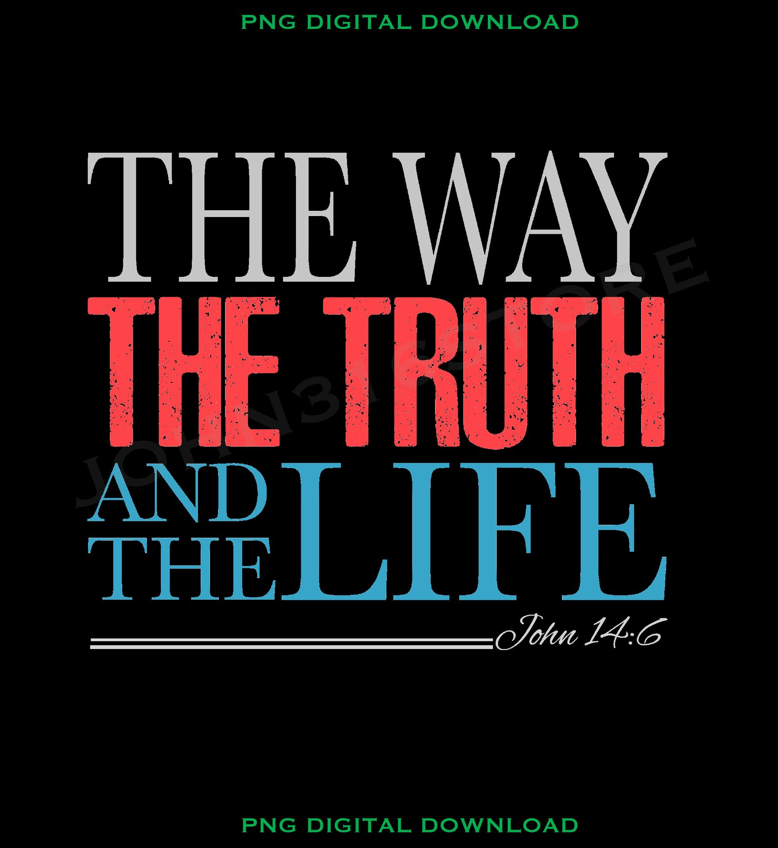 The Way the Truth and the Life, Christian PNG, Jesus Christ, Bible ...