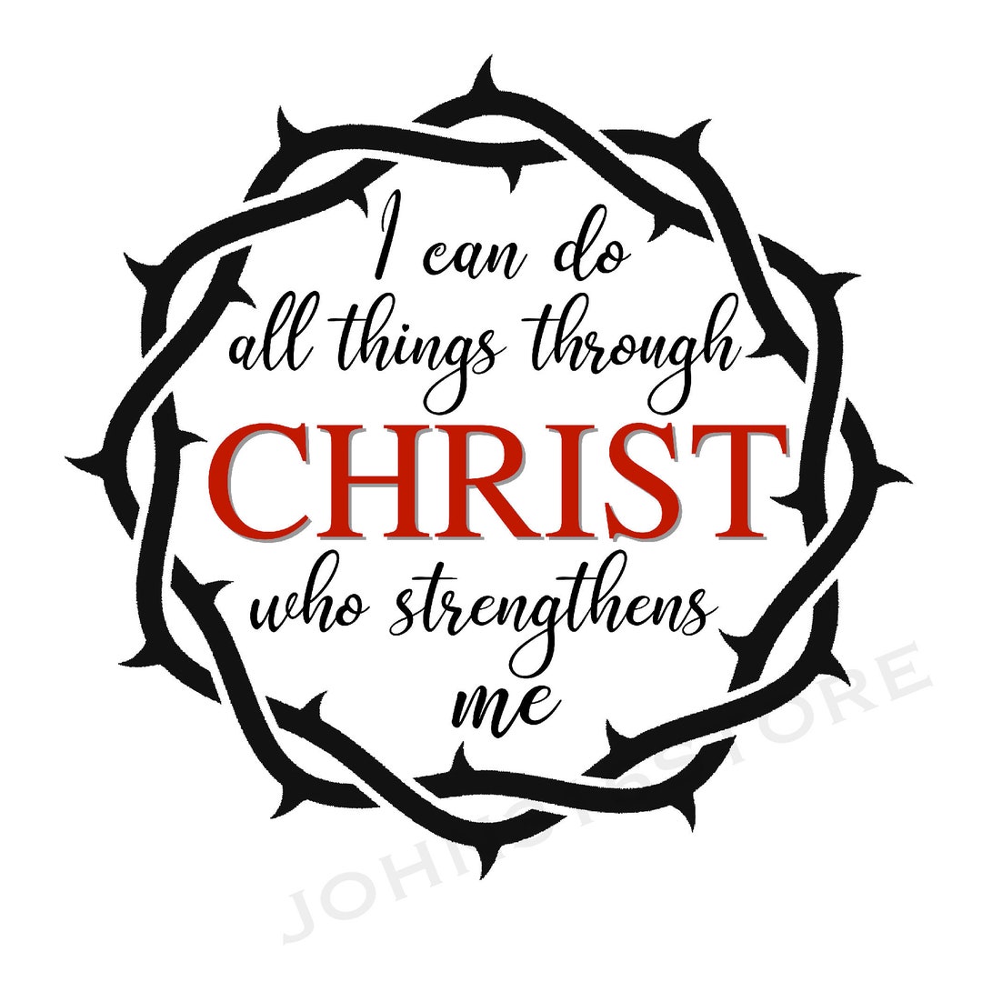 I Can Do All Things Through Christ, Christian PNG, Bible Verse, Jesus ...