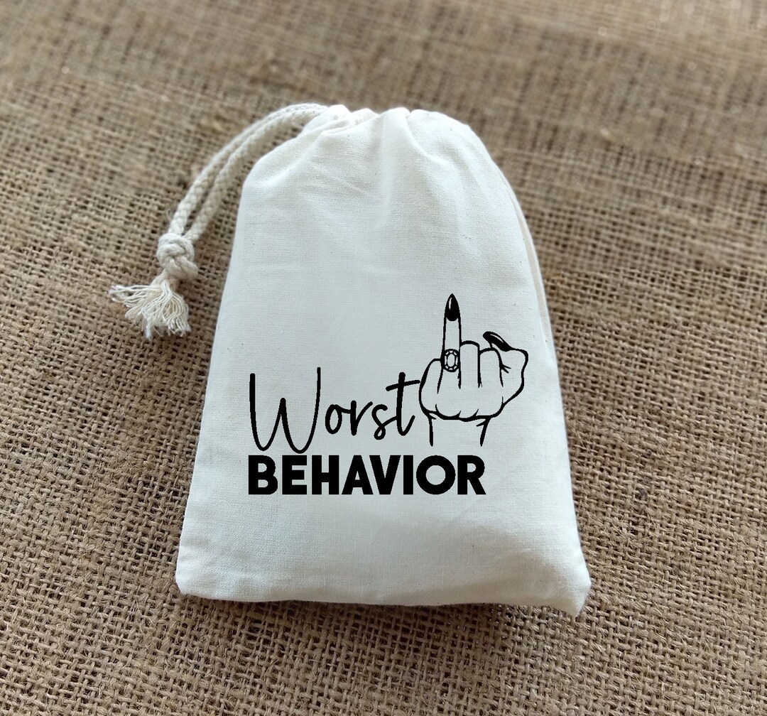 Worst Behavior Bags-bachelorette Party Favors-bachelorette Party Bag ...