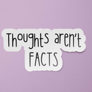 Thoughts Aren't Facts Sticker Mental Health Awareness Decal Anxiety ...